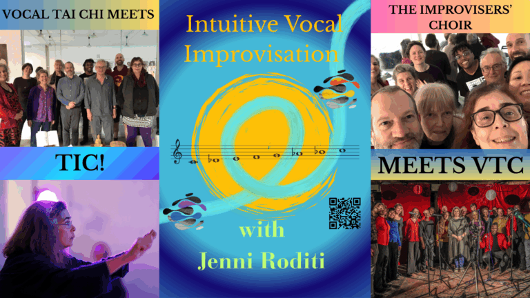 Intuitive Vocal Improvisation through Vocal Tai Chi and TIC! The ...